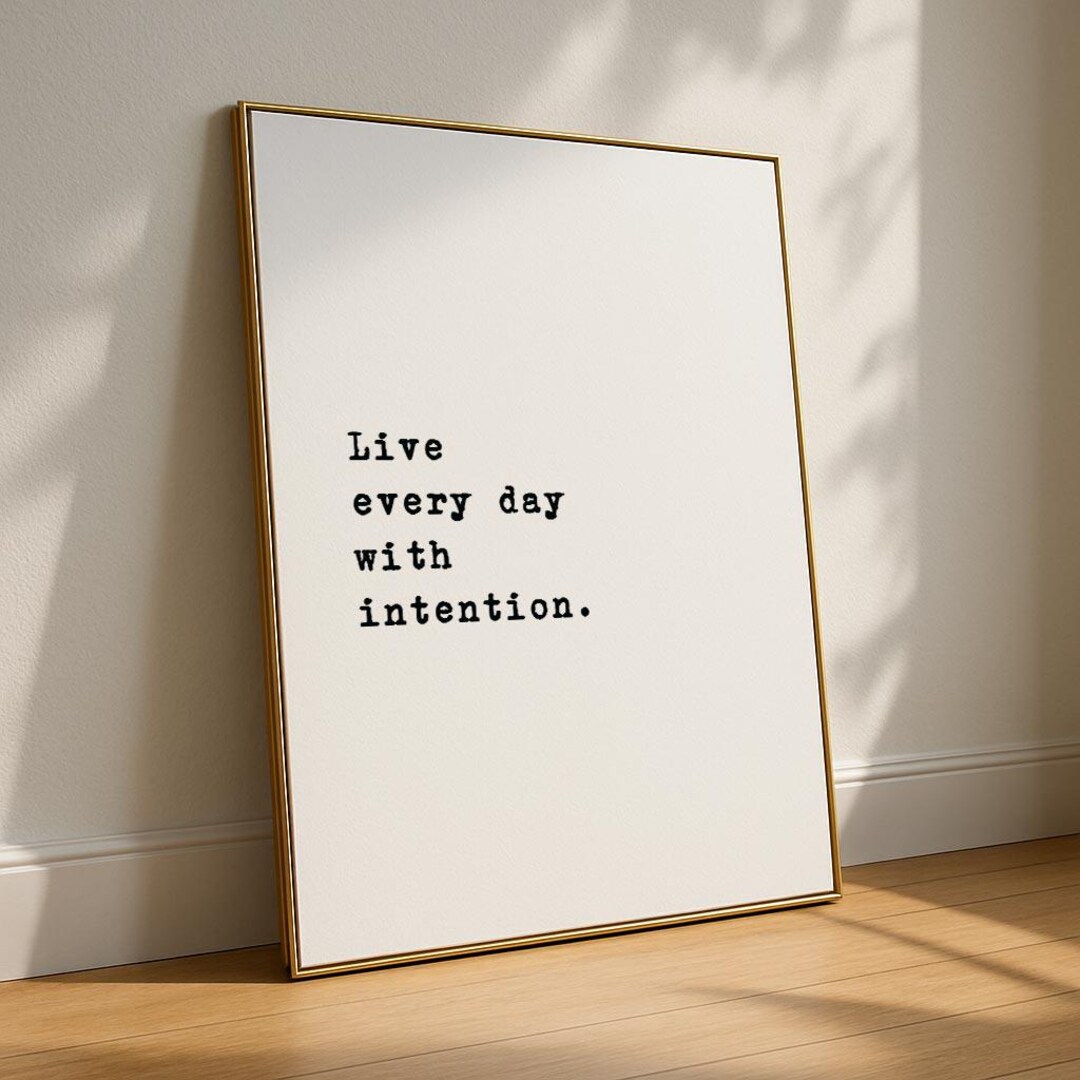 Motivational Poster: "live Every Day With Intention", Quote Wall Art ...