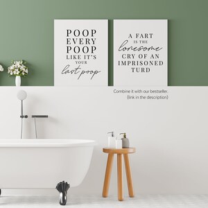 Poop Every Poop Like It's Your Last Poop Funny Bathroom Sign Bathroom ...