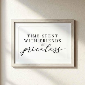 Time Spent With Friends is Priceless | Gift for Best Friend ...