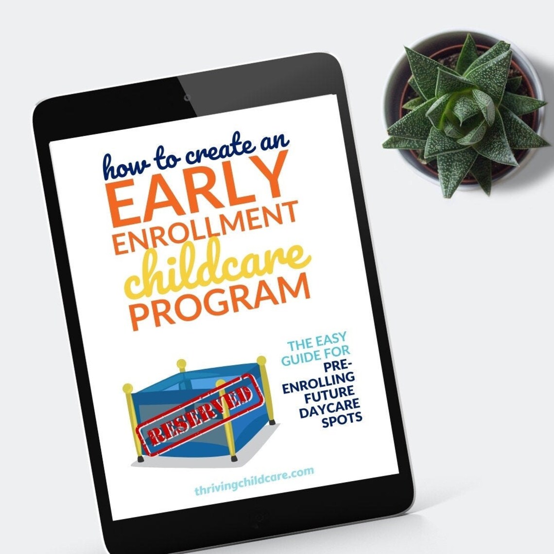 How to Create an Early Enrollment Childcare Program - {INSTANT ...