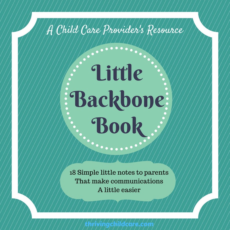 EBOOK: Little Backbone Book - Provider to Parent Childcare ...