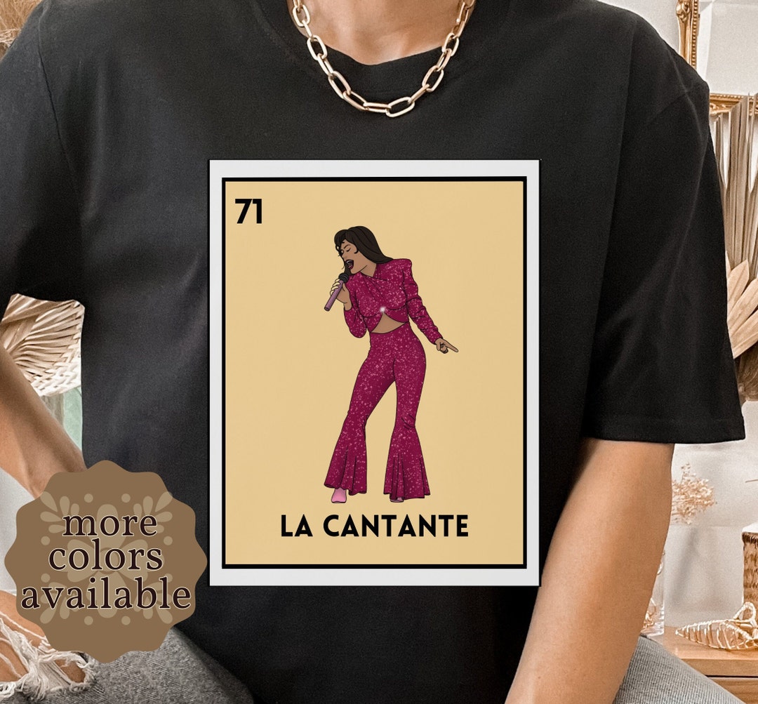 La Cantante Loteria,selena Loteria,funny Loteria,mexican Shirt,spanish ...