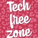 Tech Free Zone Typography Print, Type Print, Pink Print, Quote Print ...
