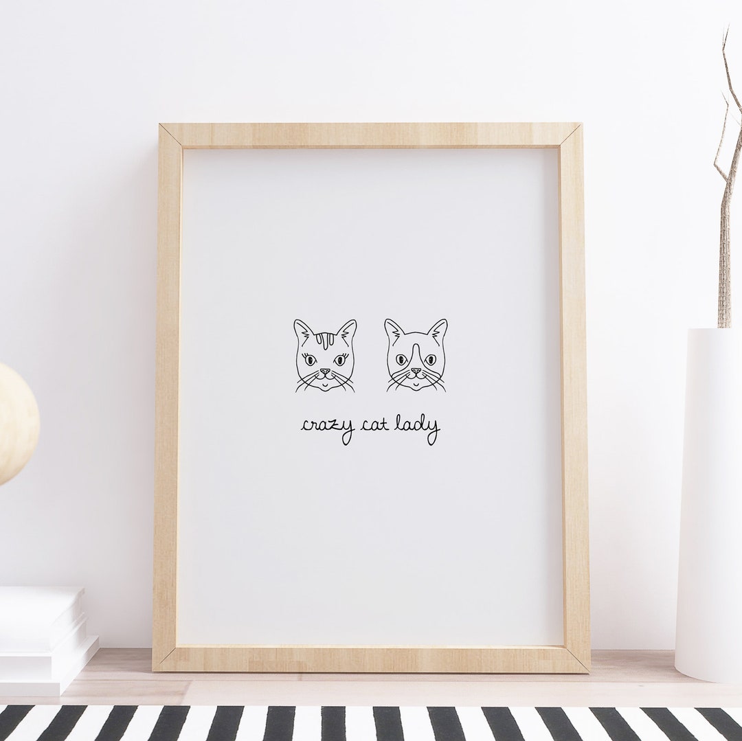 Crazy Cat Lady Print, Cat Print, Cat Prints, Cute Cats Decor, Cat Decor ...