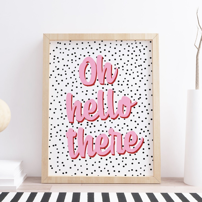 Oh Hello There Funny Quote Wall Art Print | Etsy