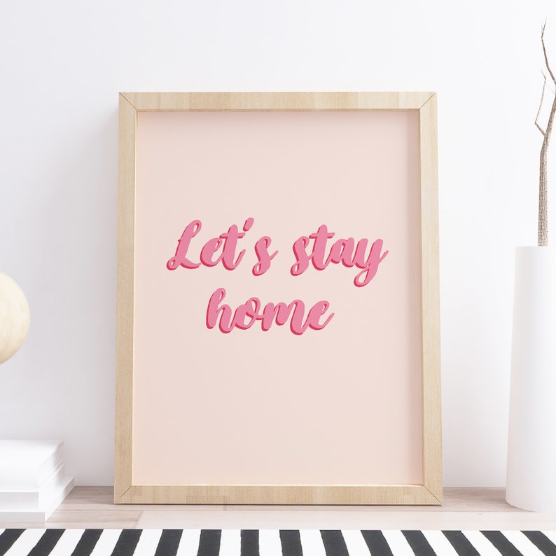 Let's Stay Home Pink Art Print, Stay Safe Print, Stay Home Gift, Pink ...