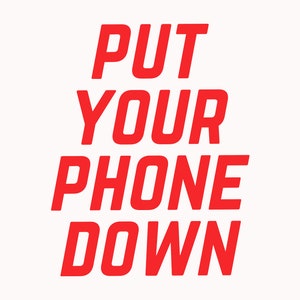 Put Your Phone Down Typography Print, Home Print, Typography, Funny ...