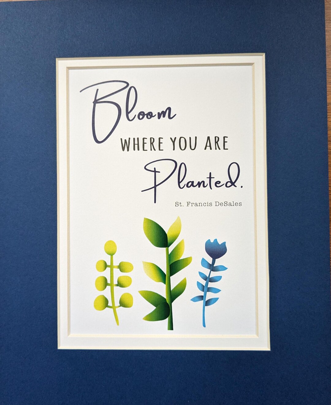 Bloom Where You Are Planted, 8x10 Matte Print, Inspirational Art, Saint ...