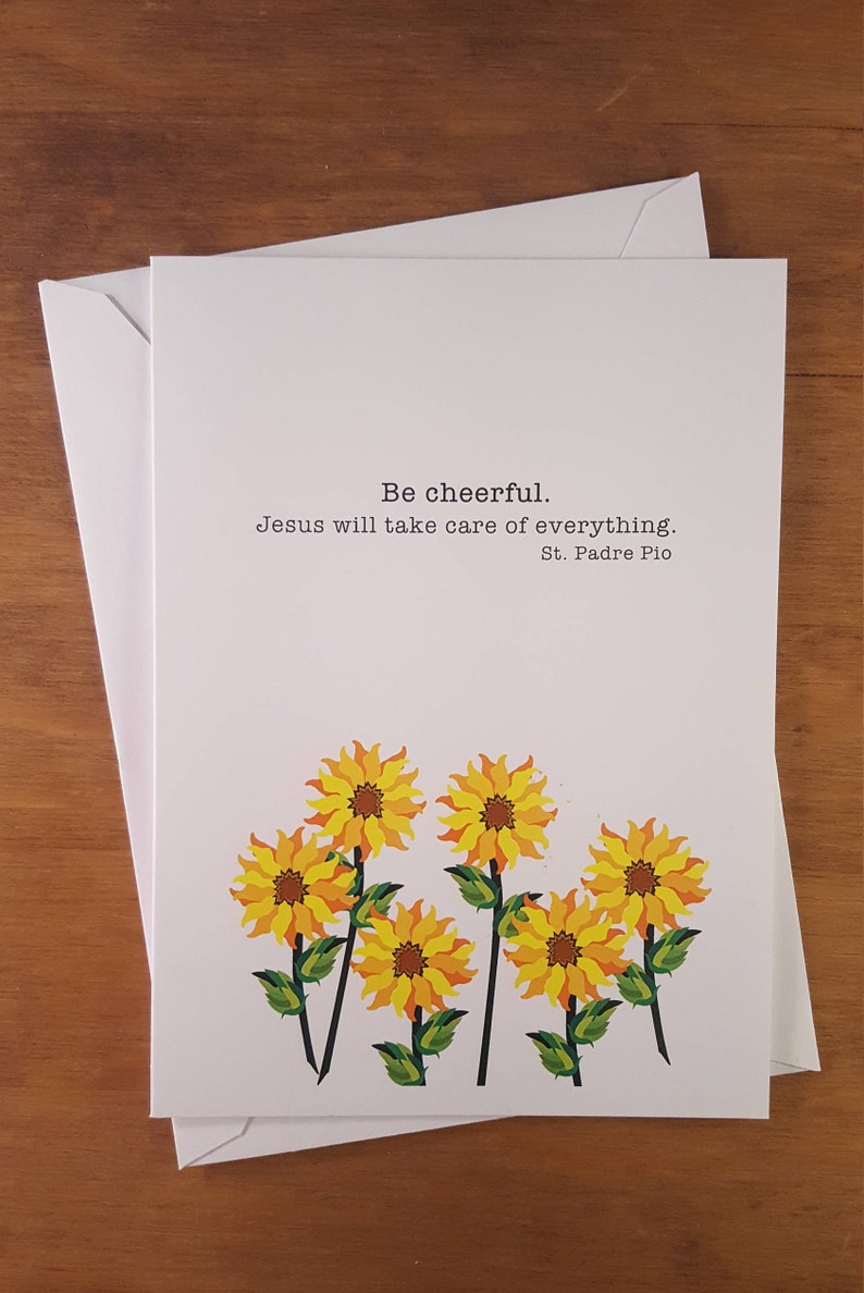 Be Cheerful, Encouragement Card, Saint Quotes, St. Padre Pio ...