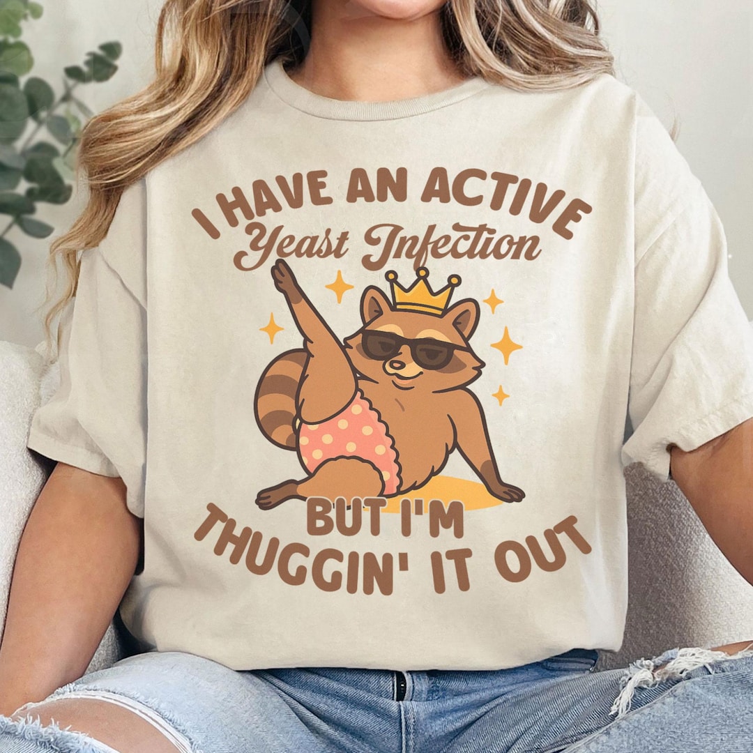 PNG File Funny Racoon Shirt Embarrassing Offensive Rude Raunchy ...