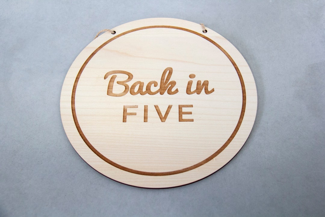 Back in Five Minutes Sign - Wooden Shop Door Sign - Back in 5 Sign ...