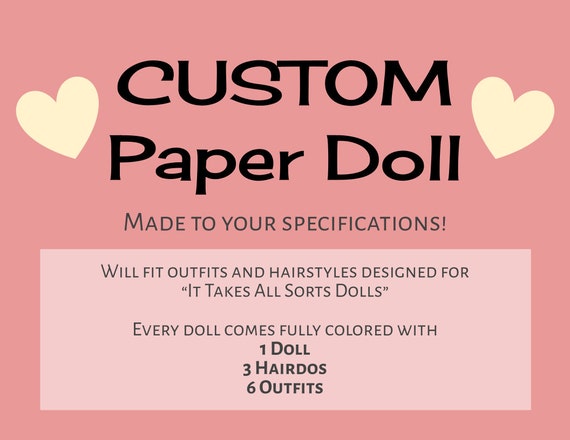 CUSTOM Paper Doll Made to Your Specifications It Takes All | Etsy