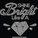 Shine Bright Like a Diamond Rhinestone Template SVG | SS10 Motivational ...