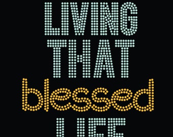 Download Living My Blessed Life Digital Rhinestone Template Svg Eps Png ...