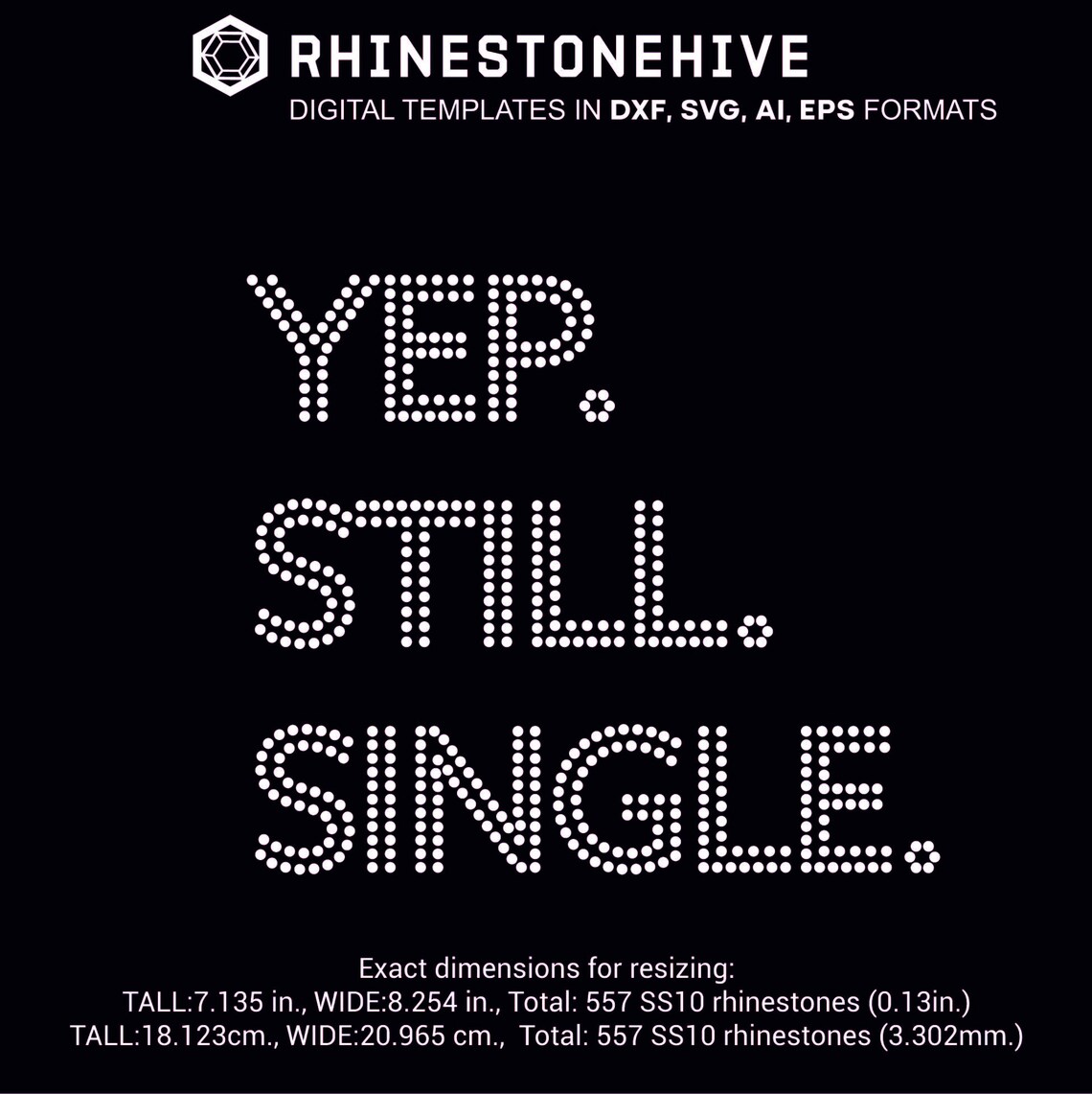 Yep Still Single Rhinestone Template Digital Download Svg | Etsy