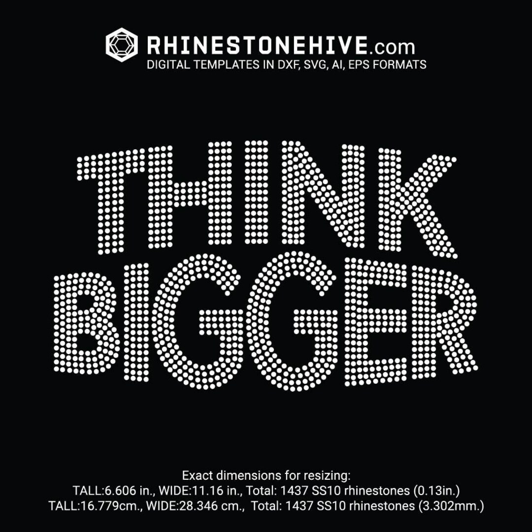 Think BIGGER Rhinestone Template Digital Download, Svg, Eps, Png, Dxf ...