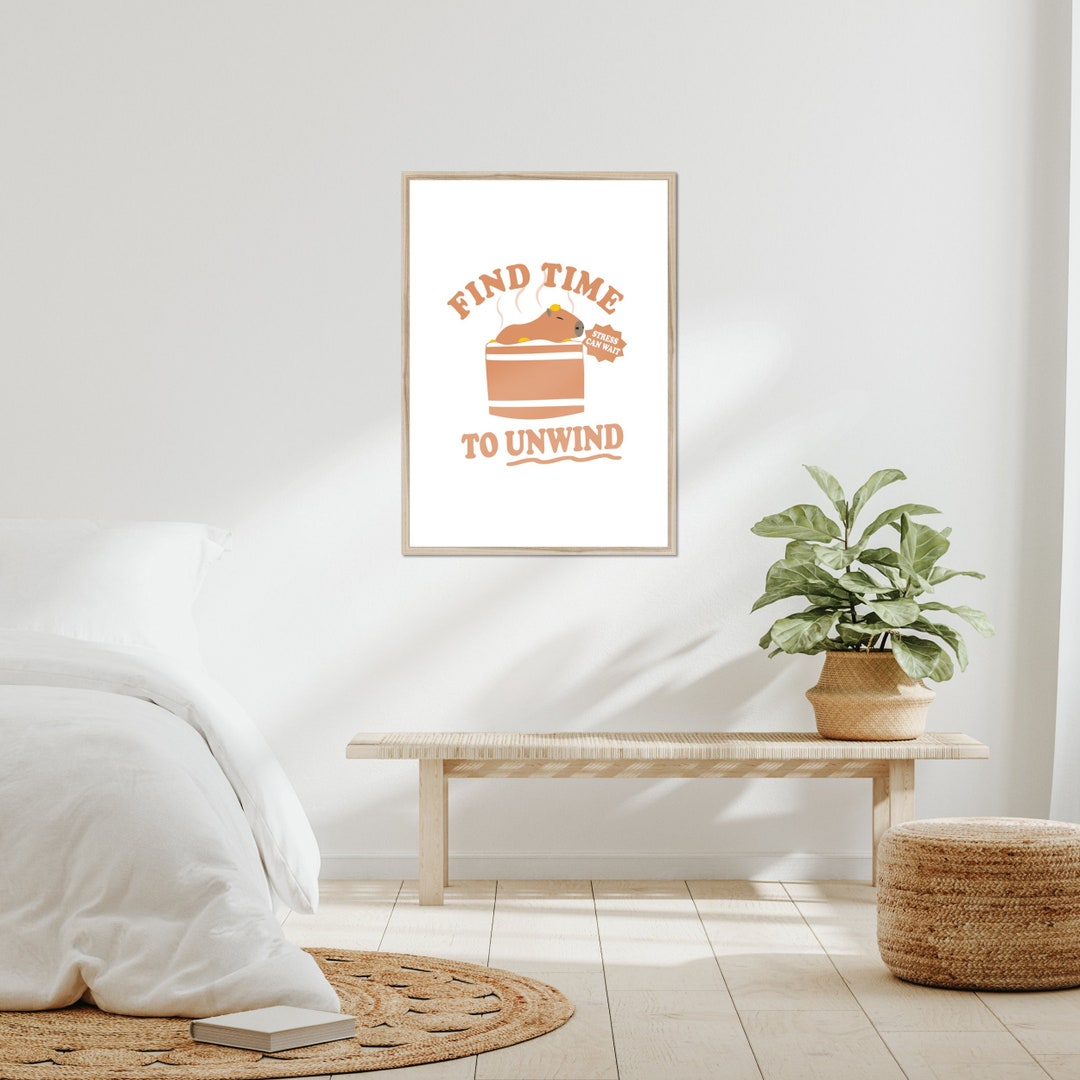 Find Time to Unwind Poster A4 A3 A2 A1 Print Office Home Wall Gift ...