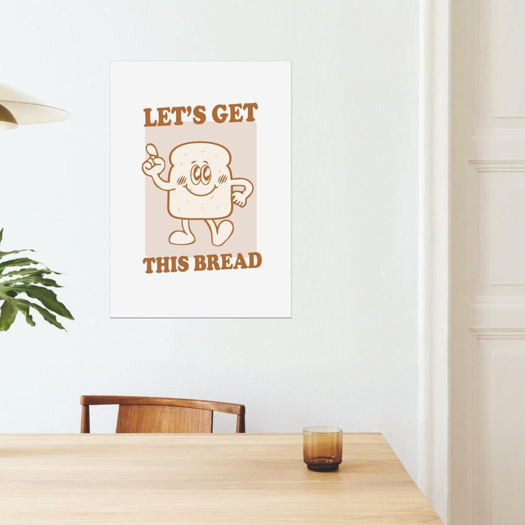 Let's Get This Bread Digital DOWNLOAD Print FILE Poster Cute Retro ...