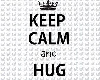 Keep Calm and Hug - Etsy