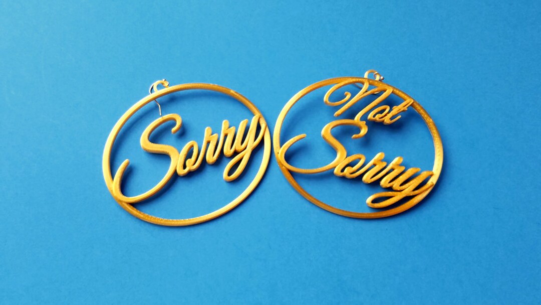 Sorry, Not Sorry Earrings, 3D Printed Gold Tone Biodegradable PLA ...