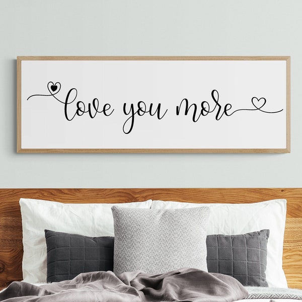 Love You More Sign Etsy