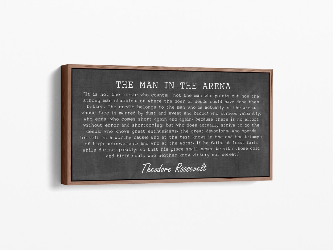 The Man in the Arena Framed Sign: Theodore Roosevelt Quote - Etsy