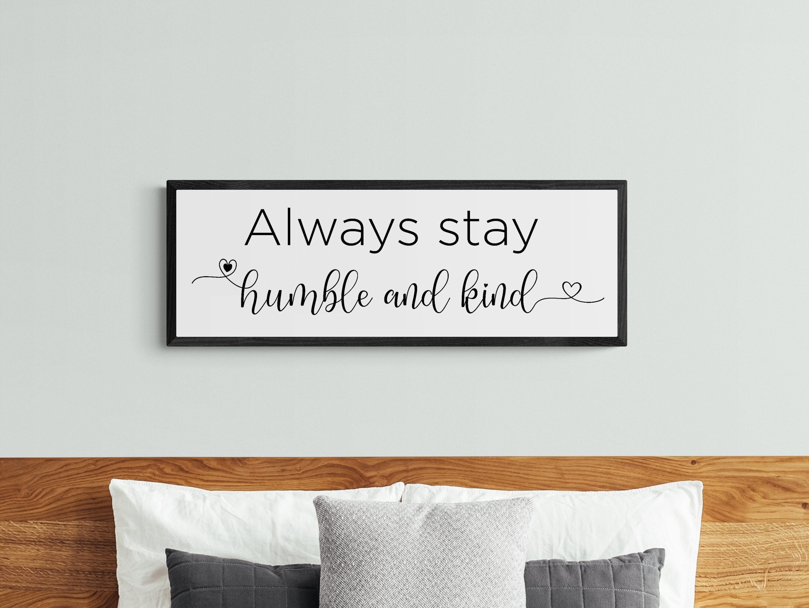 Always stay humble and kind sign always stay humble and kind | Etsy
