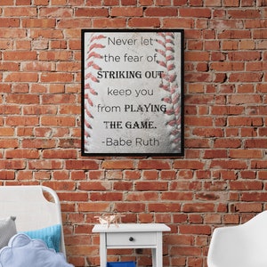 Never Let the Fear of Striking Out Keep You From Playing the Game ...