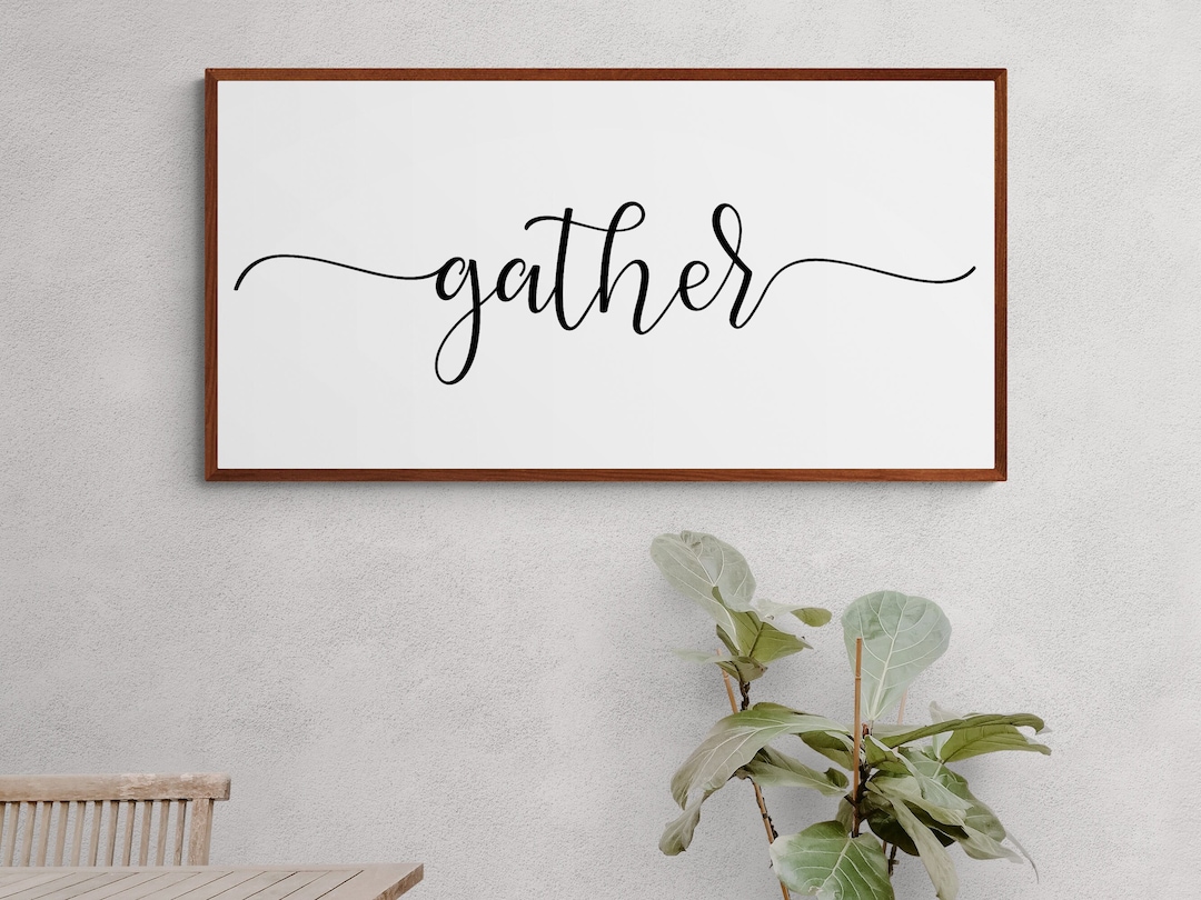 Gather Sign | Large Gather Sign | Framed Gather Sign | Canvas Gather ...
