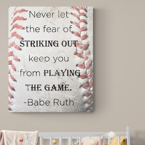 Never Let the Fear of Striking Out Keep You From Playing the Game ...