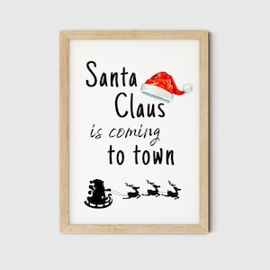 Santa Claus is Coming to Town Sign, Christmas Printable Instant ...