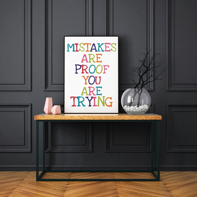 Mistakes Are Proof That You Are Trying Sign Mistake Poster | Etsy