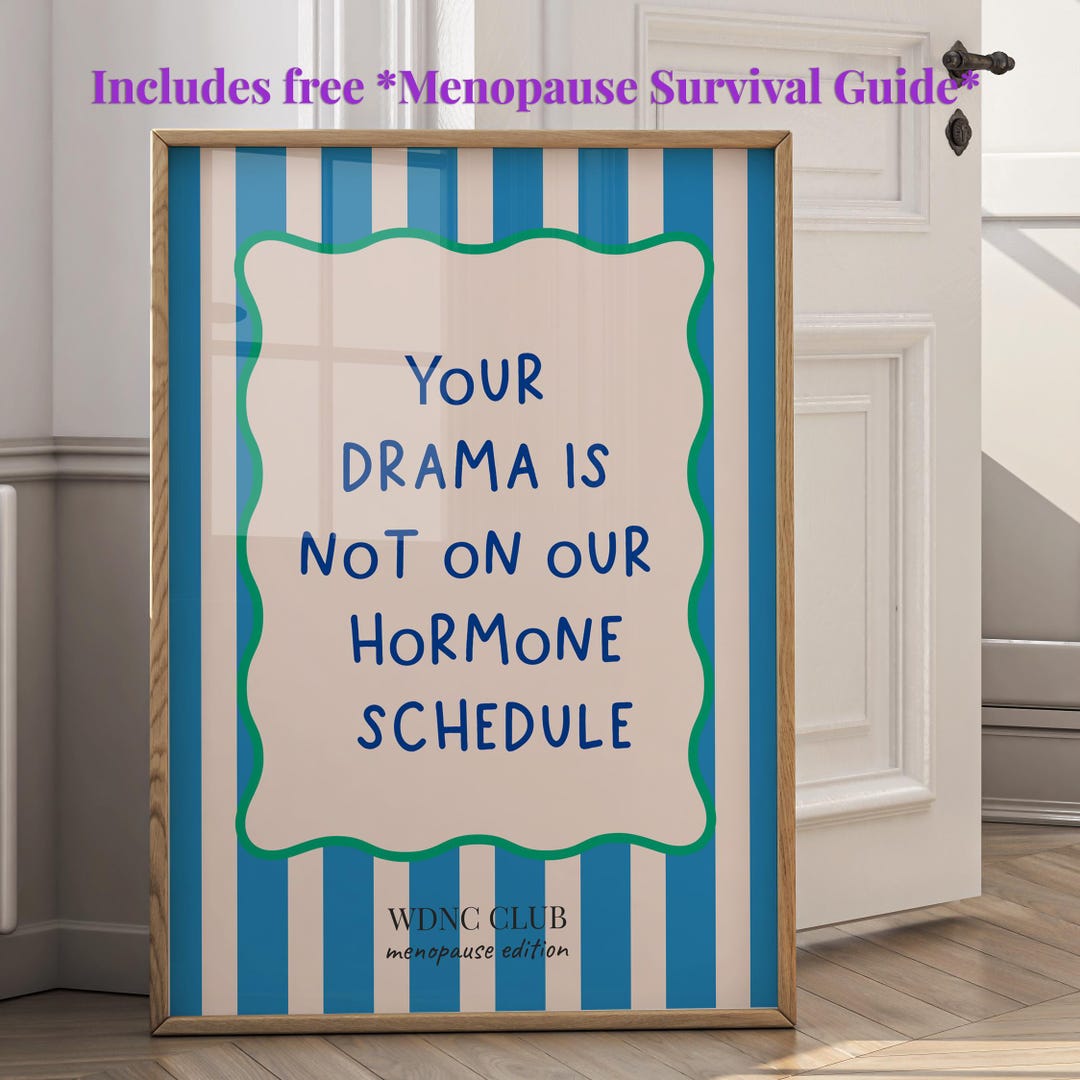Hormone Wall Art Perimenopause Funny Print Midlife Crisis Friend Gift ...