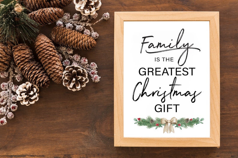 Christmas Printable Wall Art, Family is the Greatest Christmas Gift ...
