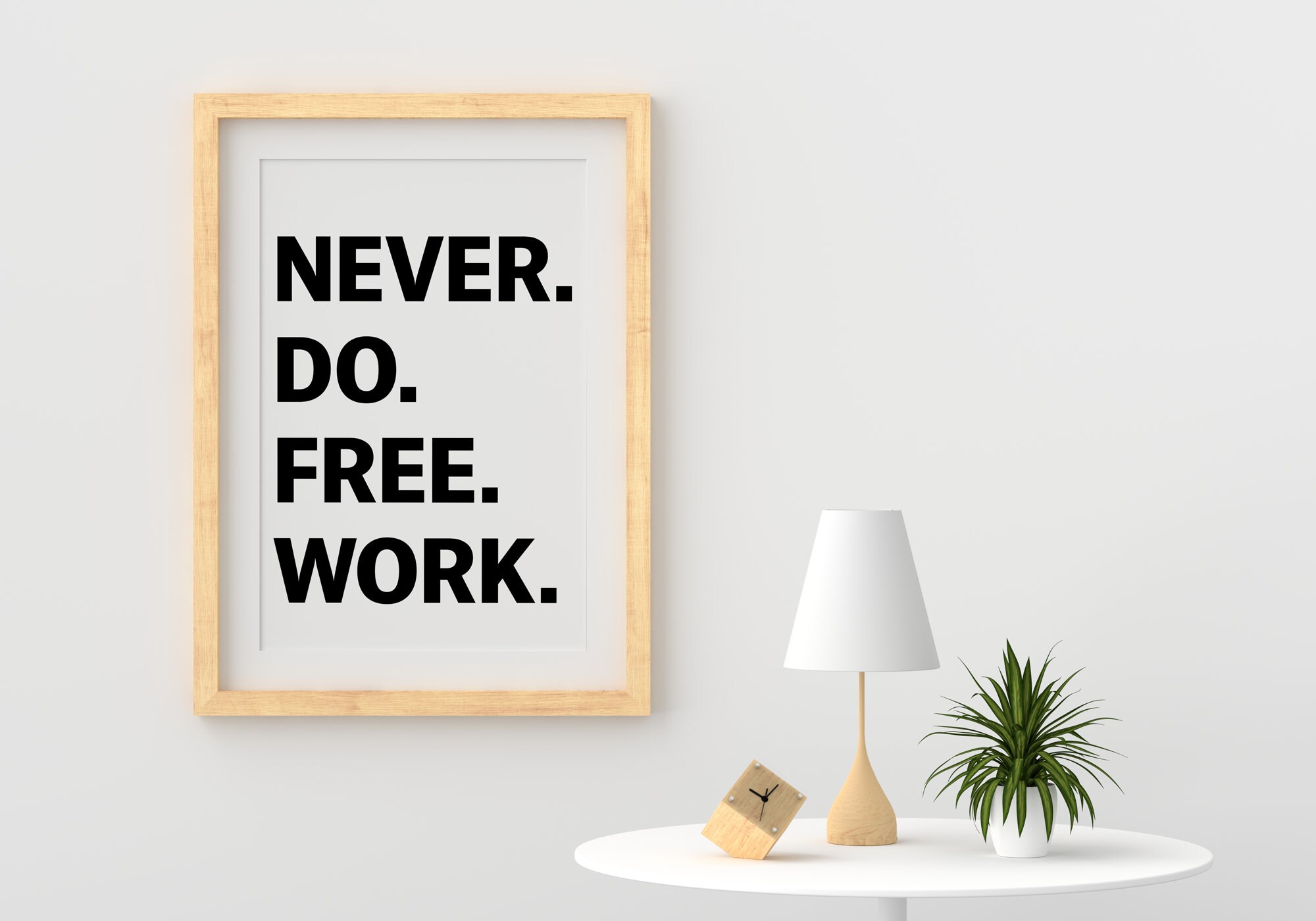 Office Decor Never Do Free Work Typography Print - Etsy