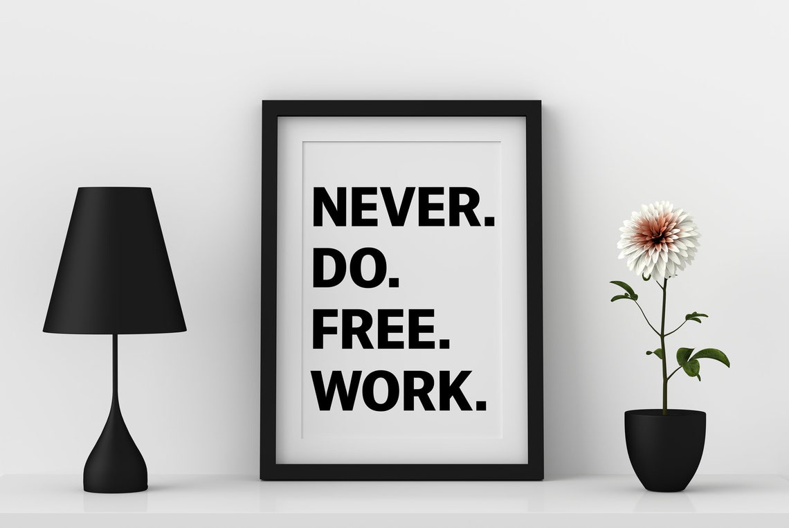 Office Decor Never Do Free Work Typography Print - Etsy