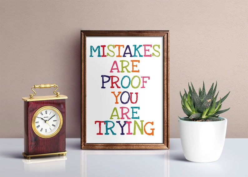 Mistakes Are Proof That You Are Trying Print (digital Download) - Etsy