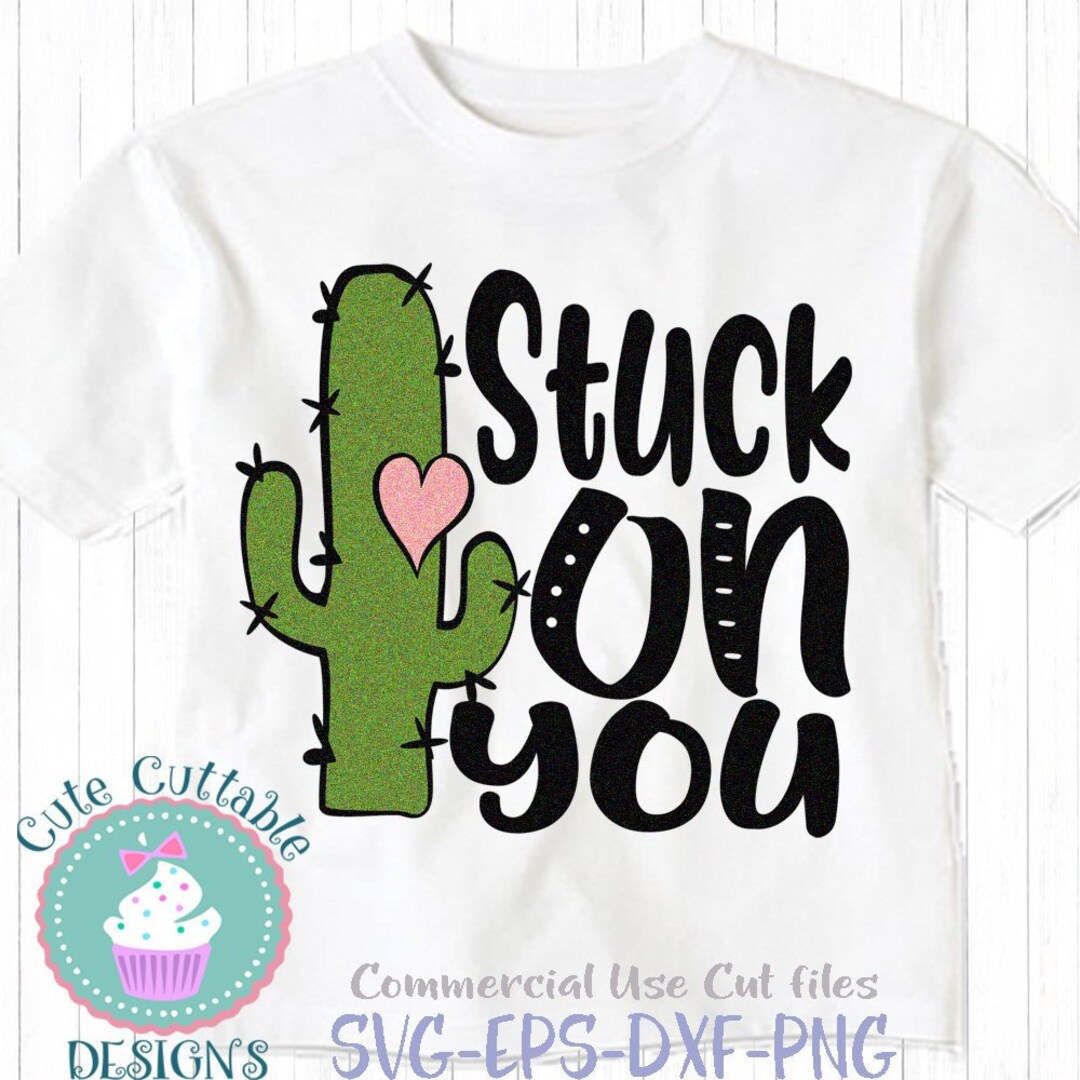 Cactus Svg, Valentines Day SVG, Stuck on You Svg Design, Valentine SVG ...