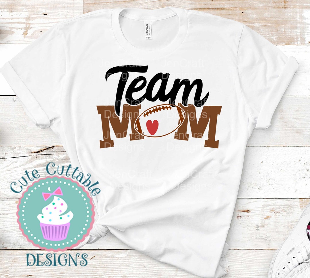 Football Team Mom, Football Svg, Ball Mom Svg, Football Cut File Svg ...