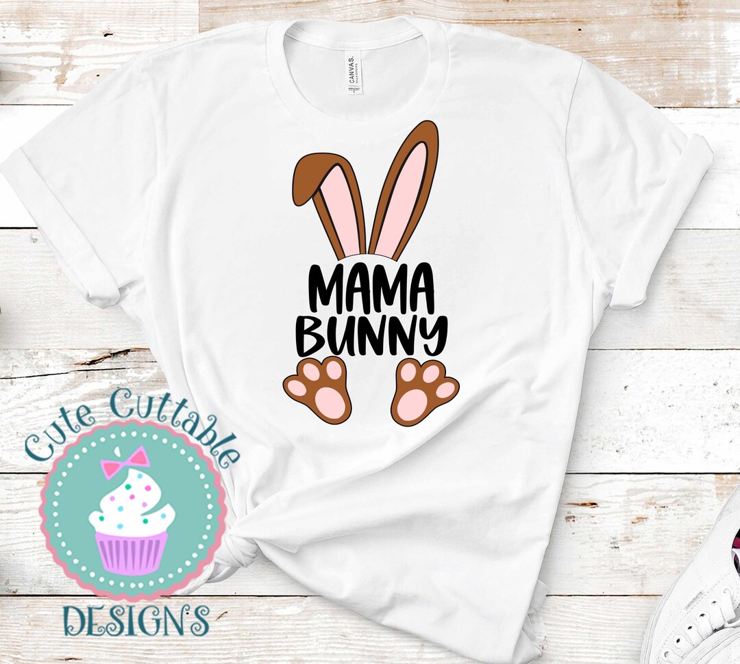 Easter Mama Bunny Svg Shirt Design, Mom Family Holidays Svg, Eps, Dxf ...