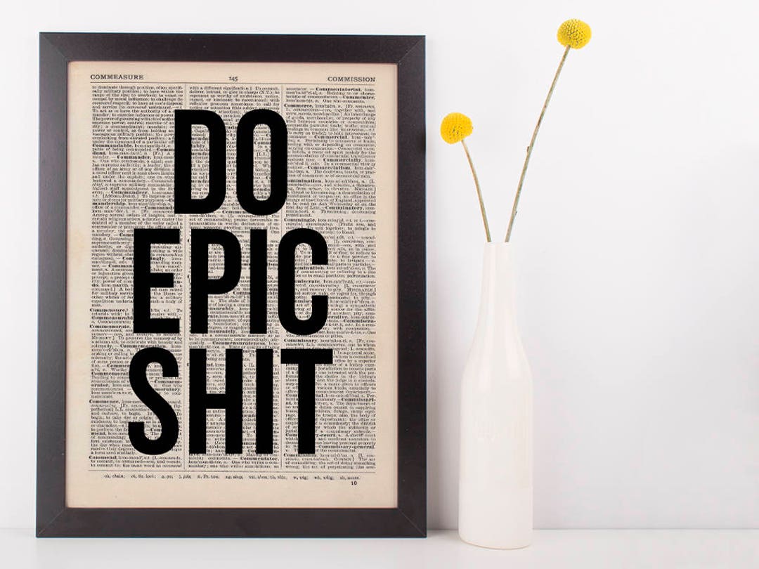 Do Epic Ship, Dictionary Art Funny Wall Decor Art Typography ...