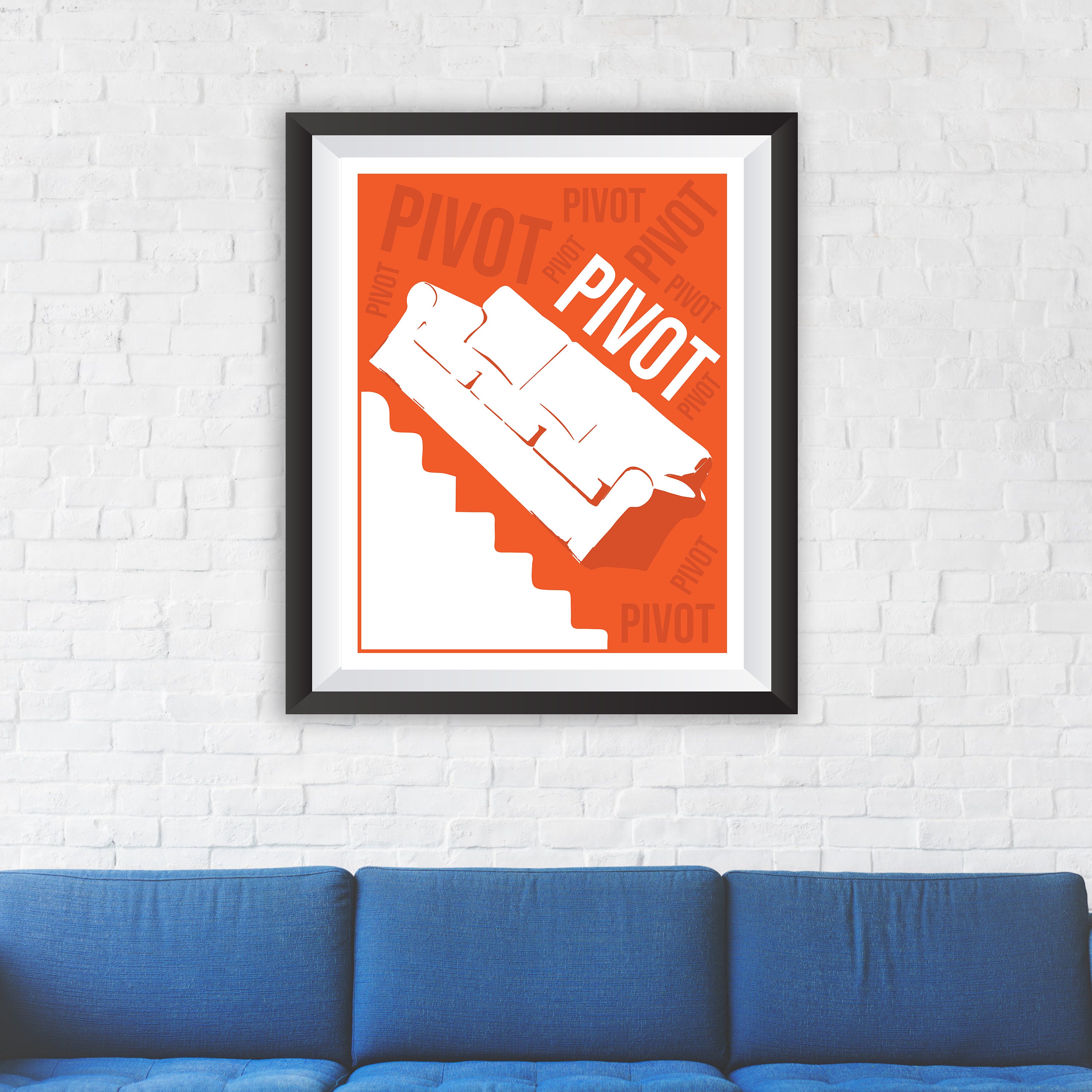 PIVOT Friends Poster, Ross Geller Print, Rachel Joey Phoebe Monica ...