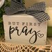But First PRAY Sign - Etsy