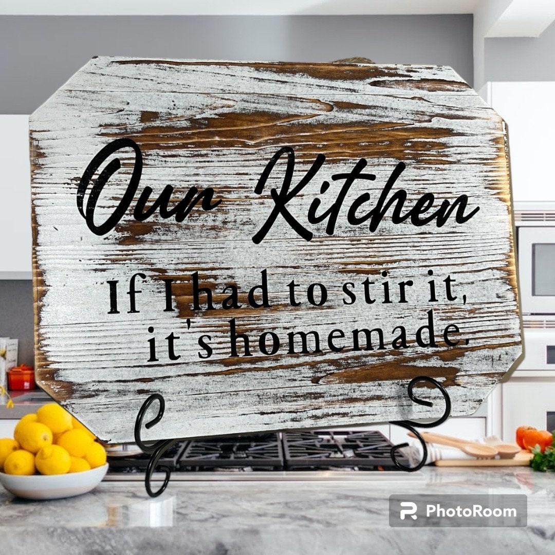 Our Kitchen If I Stir, It is Homemade Wooden Sign - Etsy