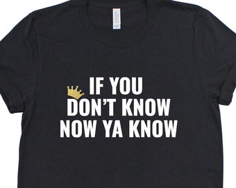 Now You Know Shirt - Etsy