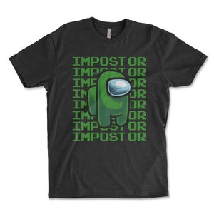 Impostor Among Us Shirt, Imposter Shirt, Tik Tok Shirt, Video Game ...