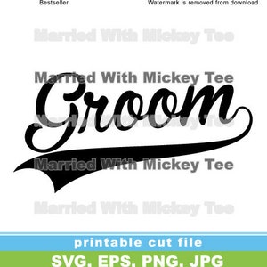 SVG Groom Best Man Grooms Crew Squad Baseball Style Handwriting Cursive ...