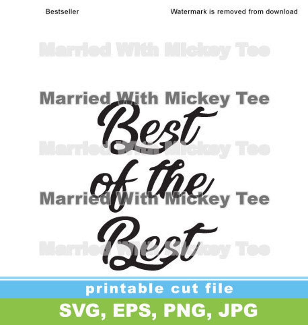 Etsy SVG Best of the Best, Make Your Own Shirt at Home DIY Vector File ...