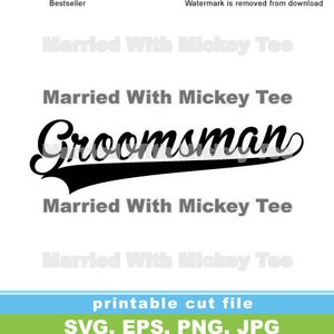 SVG Groom Groomsman Best Man Squad Baseball Style Handwriting Cursive ...