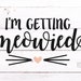 I'm Getting Meowied SVG I said Yes SVG Bride Tribe SVG | Etsy